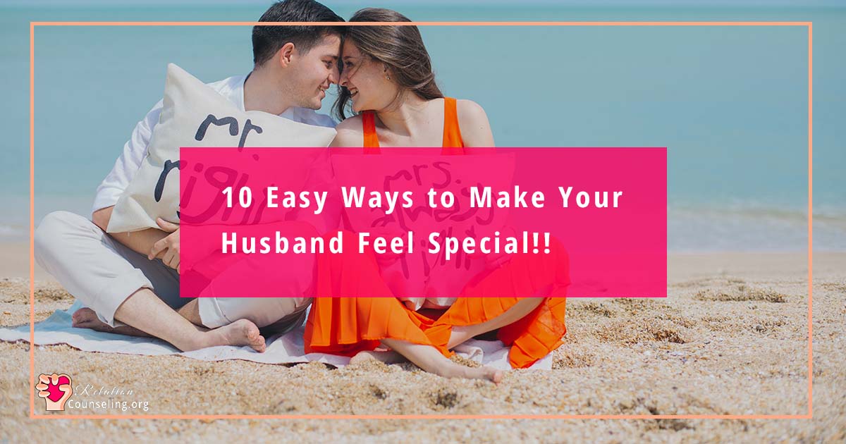 10 Easy Ways to Make Your Husband Feel Special!! RC-org